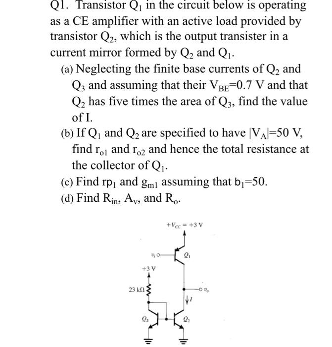Solved Q1. Transistor Q, in the circuit below is operating | Chegg.com