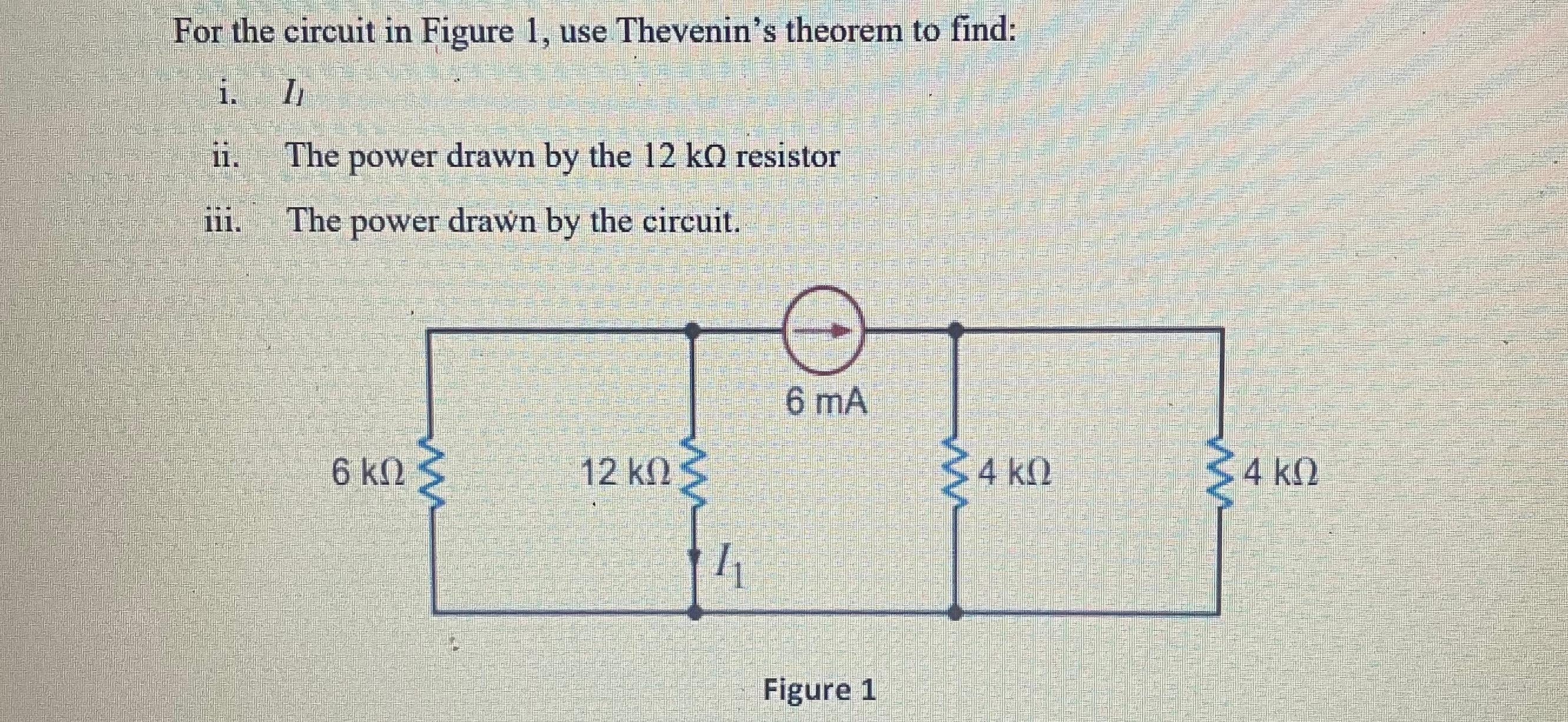 Solved For the circuit in Figure 1, ﻿use Thevenin's theorem | Chegg.com