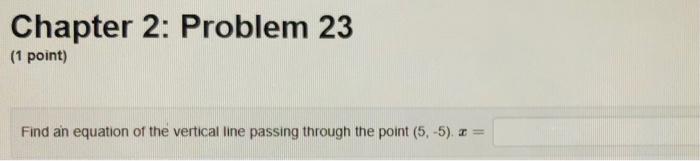 Solved Chapter 2: Problem 23 (1 point) Find an equation of | Chegg.com