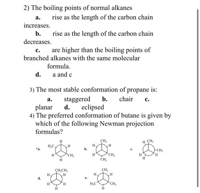 Solved 2) The boiling points of normal alkanes a. rise as | Chegg.com