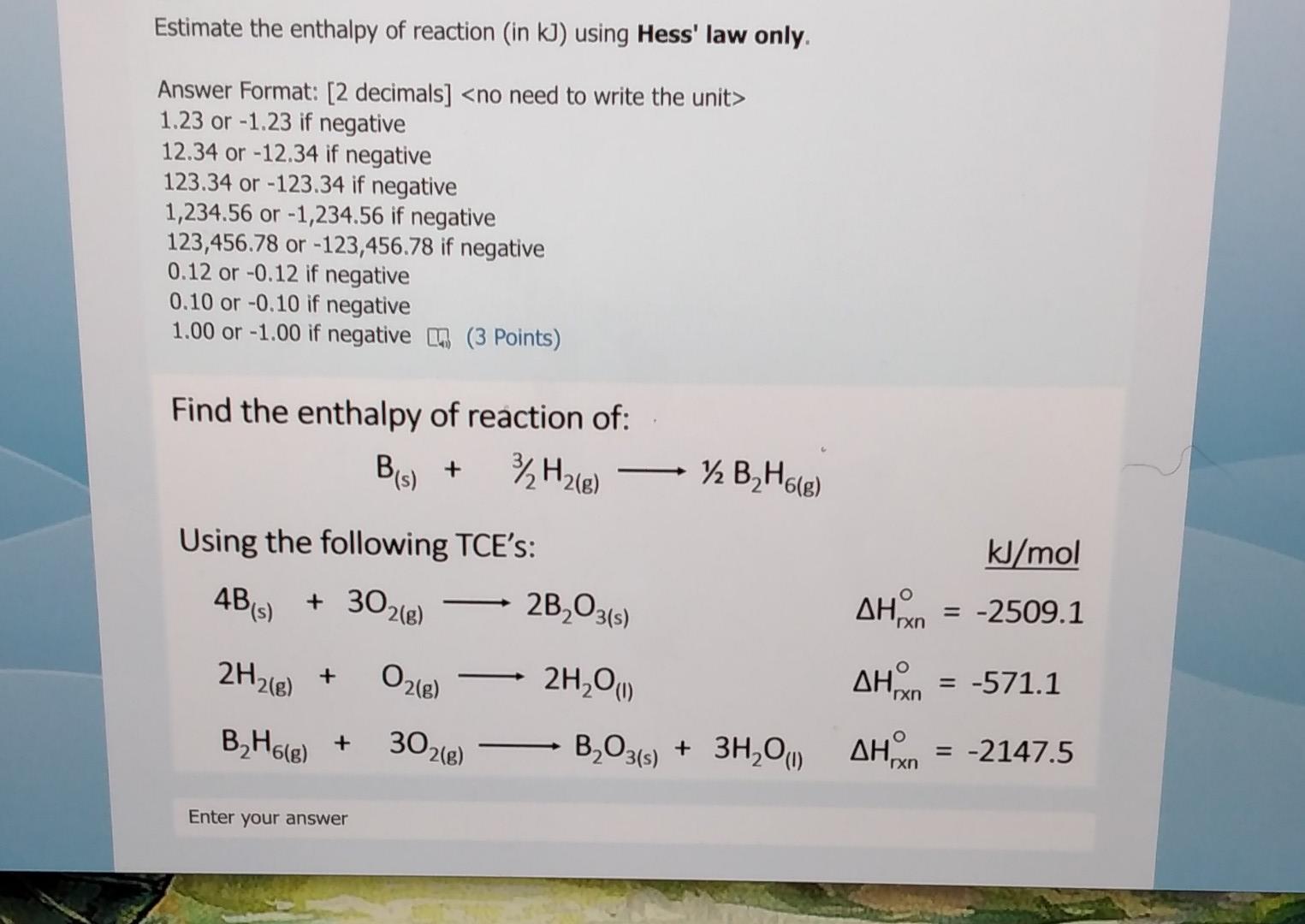 Solved Estimate the enthalpy of reaction (in kJ ) using | Chegg.com