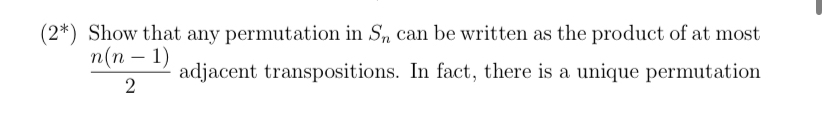 Solved (2*) ﻿Show that any permutation in Sn ﻿can be written | Chegg.com