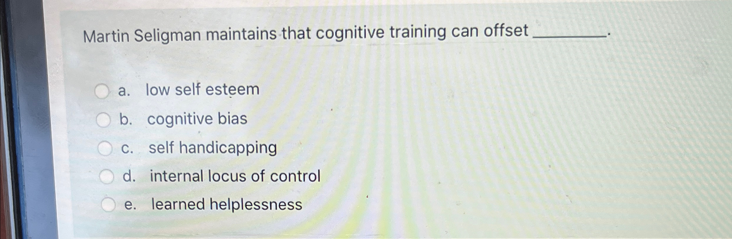 Solved Martin Seligman maintains that cognitive training can | Chegg.com
