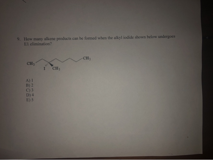 Solved How many alkene products can be formed when the alkyl | Chegg.com