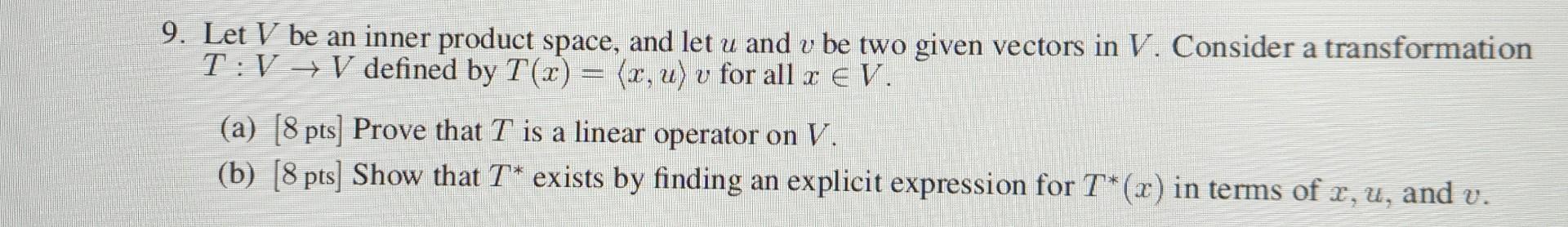Solved 9. Let V be an inner product space, and let u and v | Chegg.com