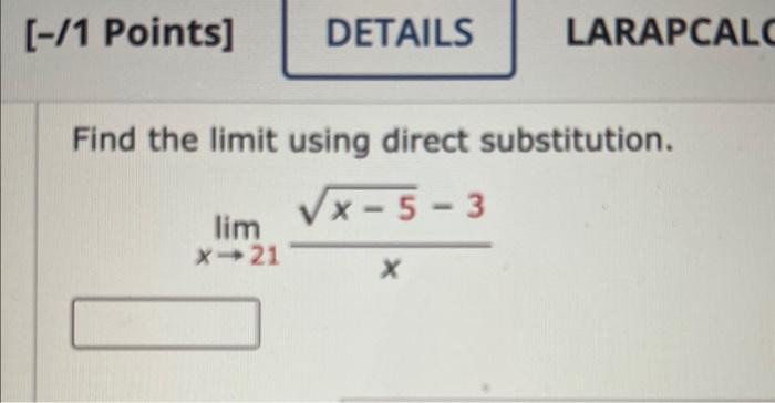 Solved Find the limit using direct substitution. | Chegg.com