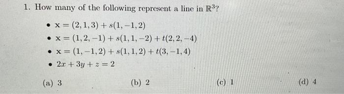 1. How many of the following represent a line in R³? | Chegg.com