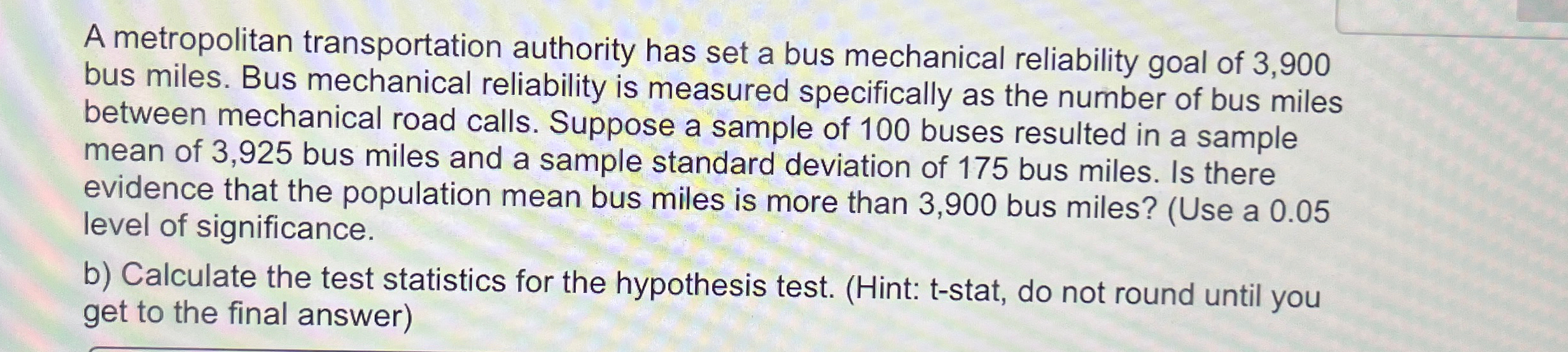 Solved A metropolitan transportation authority has set a bus | Chegg.com