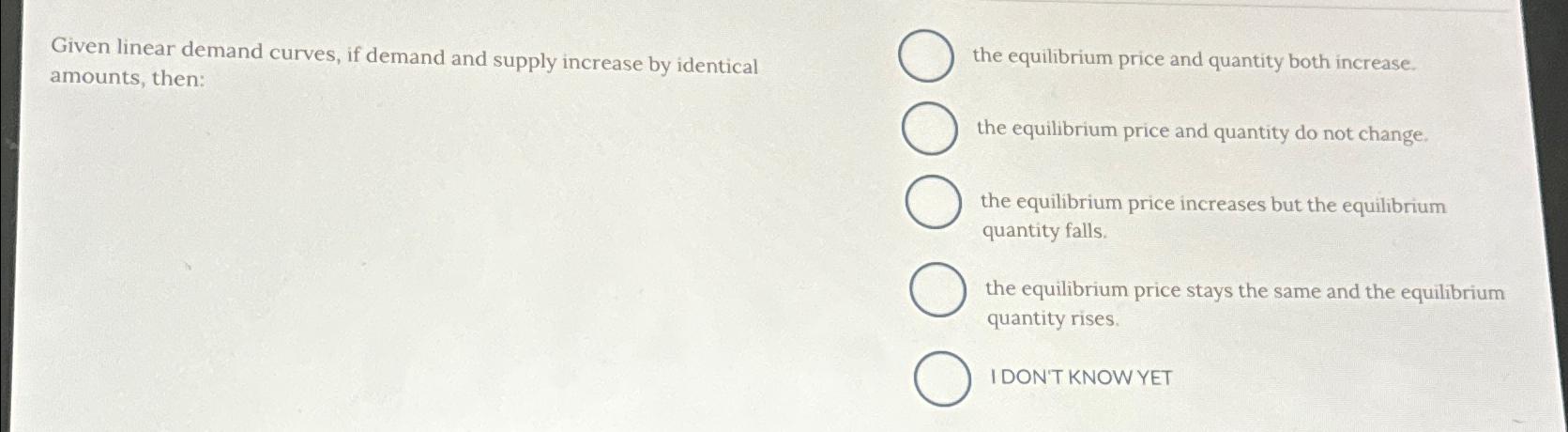 Solved Given linear demand curves, if demand and supply | Chegg.com