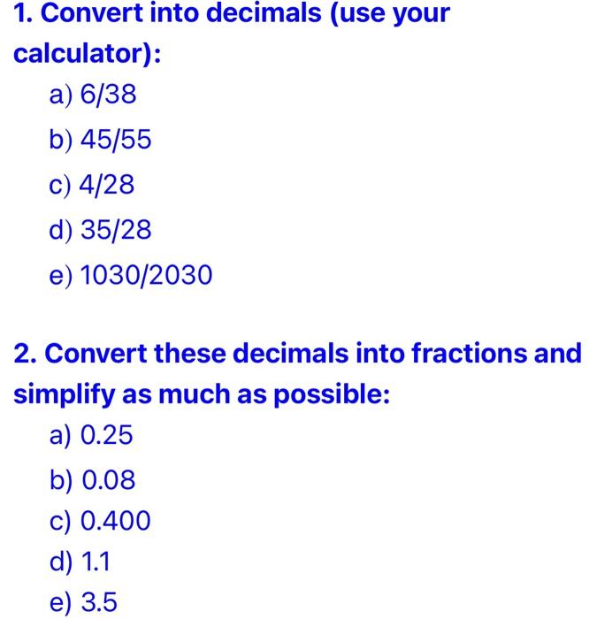 Solved 1. Convert into decimals (use your calculator): a) | Chegg.com