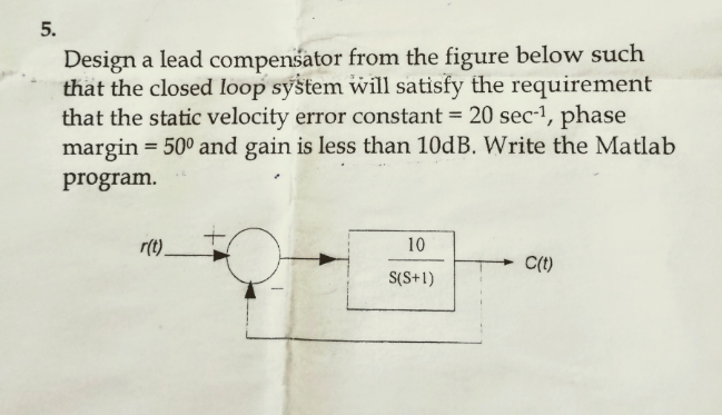 Solved Design a lead compensator from the figure below such | Chegg.com