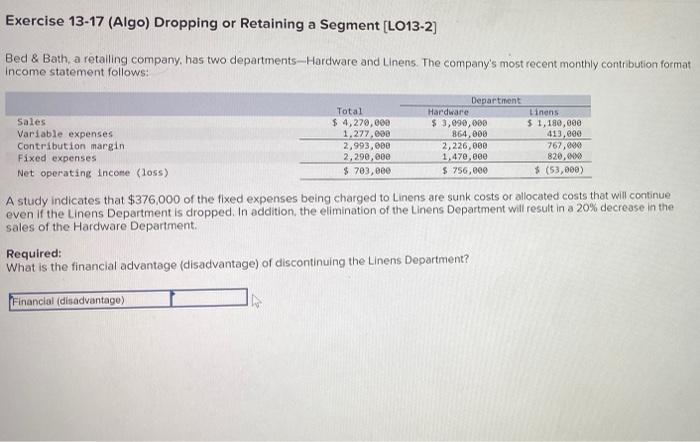 Solved Exercise 13-17 (Algo) Dropping or Retaining a Segment | Chegg.com