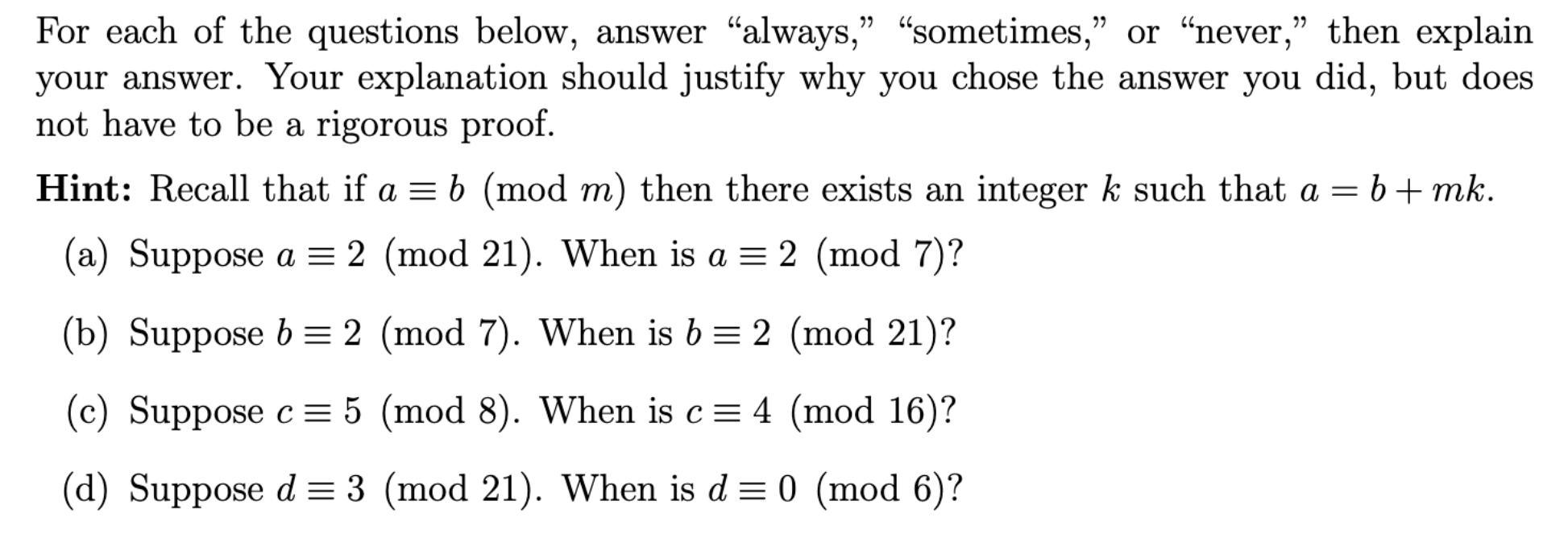 Solved For each of the questions below, answer "always," | Chegg.com