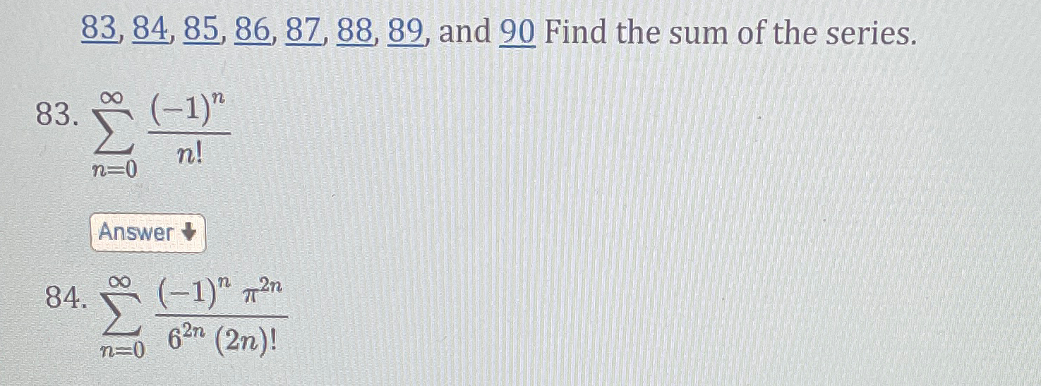 Solved 83,84,85,86,87,88,89?, ﻿and 90? ﻿Find the sum of the | Chegg.com