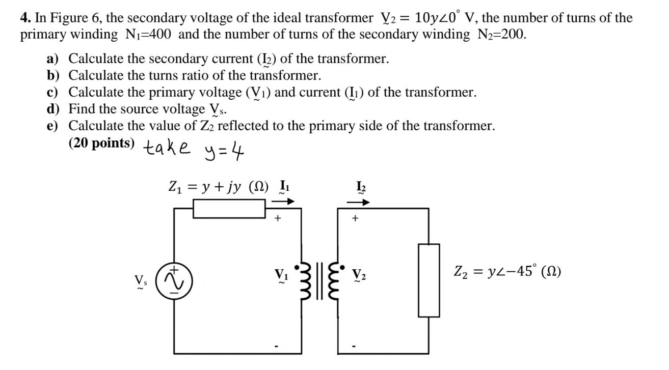 Solved In Figure 6, ﻿the secondary voltage of the ideal | Chegg.com