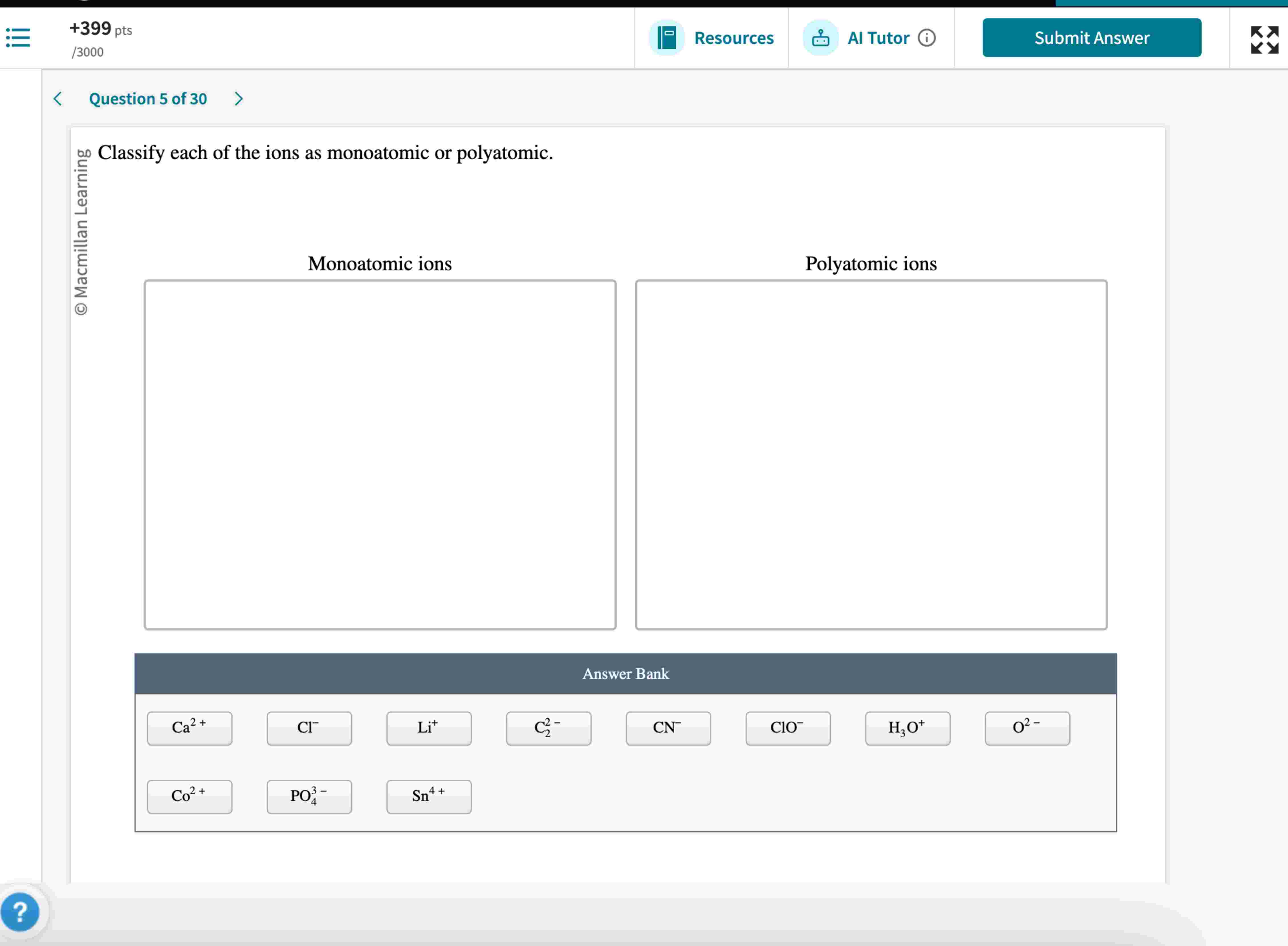 Solved ?∞ ﻿Classify each of ﻿the ions as ﻿monoatomic or | Chegg.com
