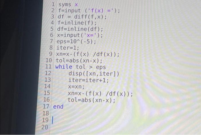 Solved f(x)=syms x f= input (' f(x)=′); df =diff(f,x); | Chegg.com