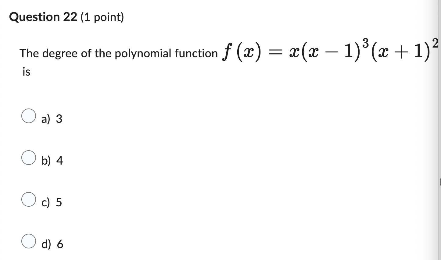 Solved Question 22 (1 ﻿point)The degree of the polynomial | Chegg.com