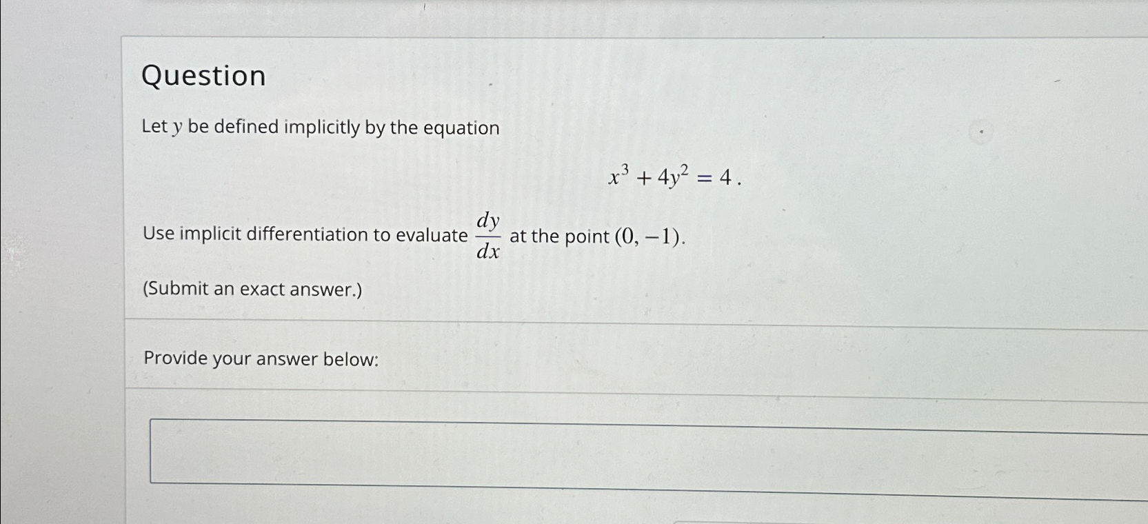 Solved QuestionLet y ﻿be defined implicitly by the | Chegg.com