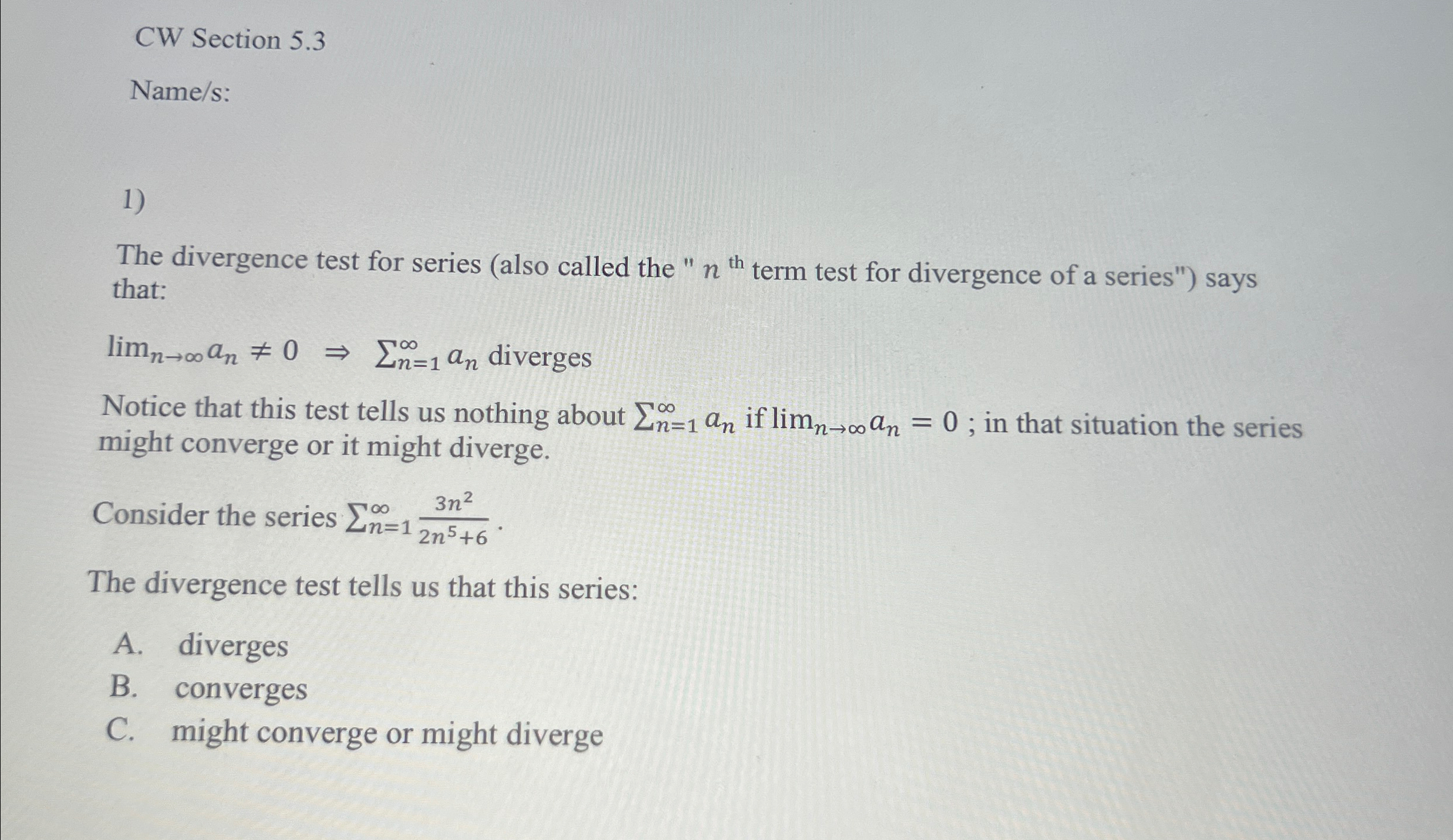 CW Section 5.3Name/s:The divergence test for series | Chegg.com