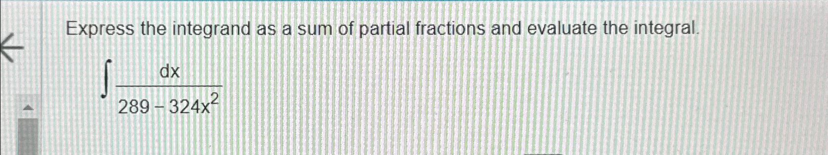 Solved Express the integrand as a sum of partial fractions | Chegg.com