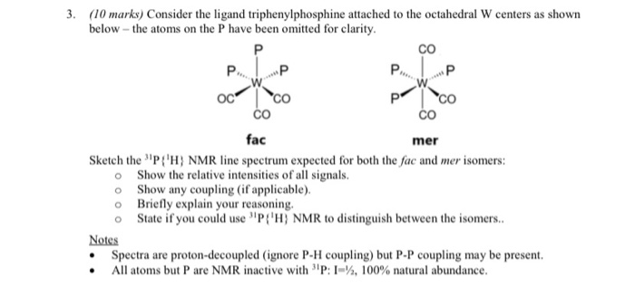 Solved (10 marks) Consider the ligand triphenylphosphine | Chegg.com