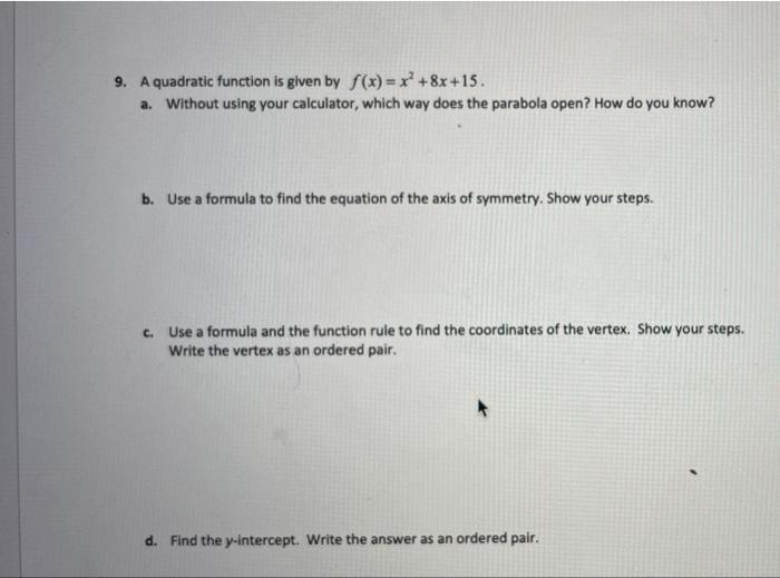 Solved 9. A quadratic function is given by f(x)= x+8x+15. a. | Chegg.com