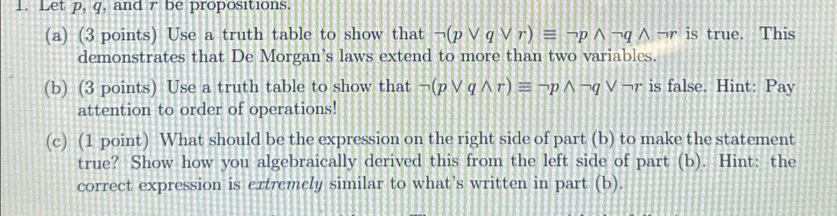 Solved Let p,q, ﻿and r ﻿be propositions.(a) (3 ﻿points) ﻿Use | Chegg.com