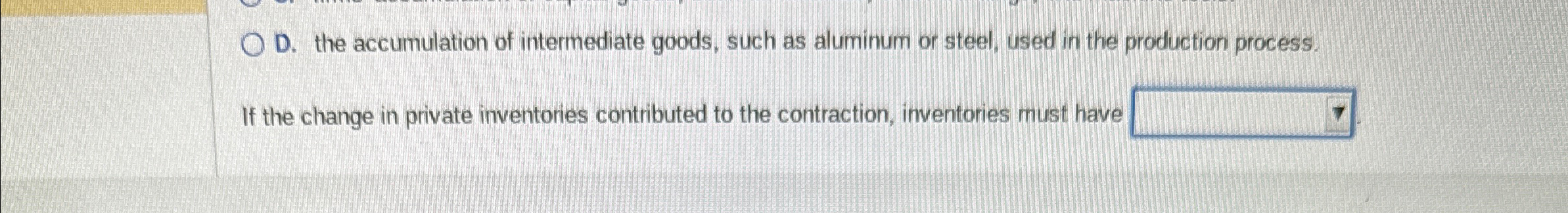 Solved If the change in private inventories contributed to | Chegg.com