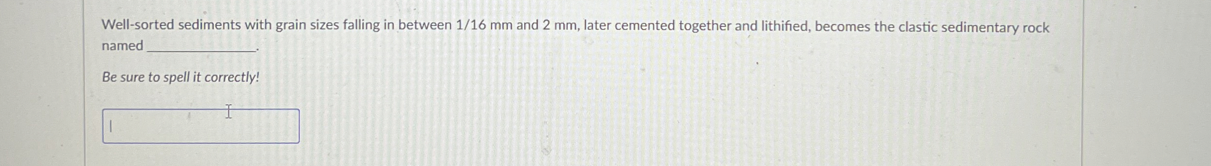 Solved Well-sorted sediments with grain sizes falling in | Chegg.com