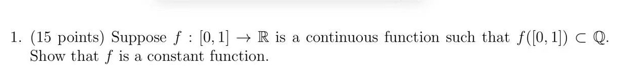 Solved (15 ﻿points) ﻿Suppose f:[0,1]→R ﻿is a continuous | Chegg.com