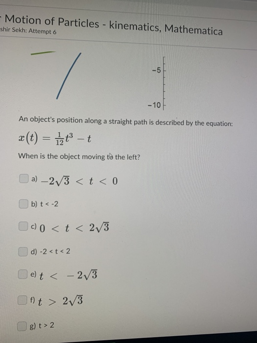 Solved - Motion of Particles-kinematics, Mathematica shir | Chegg.com