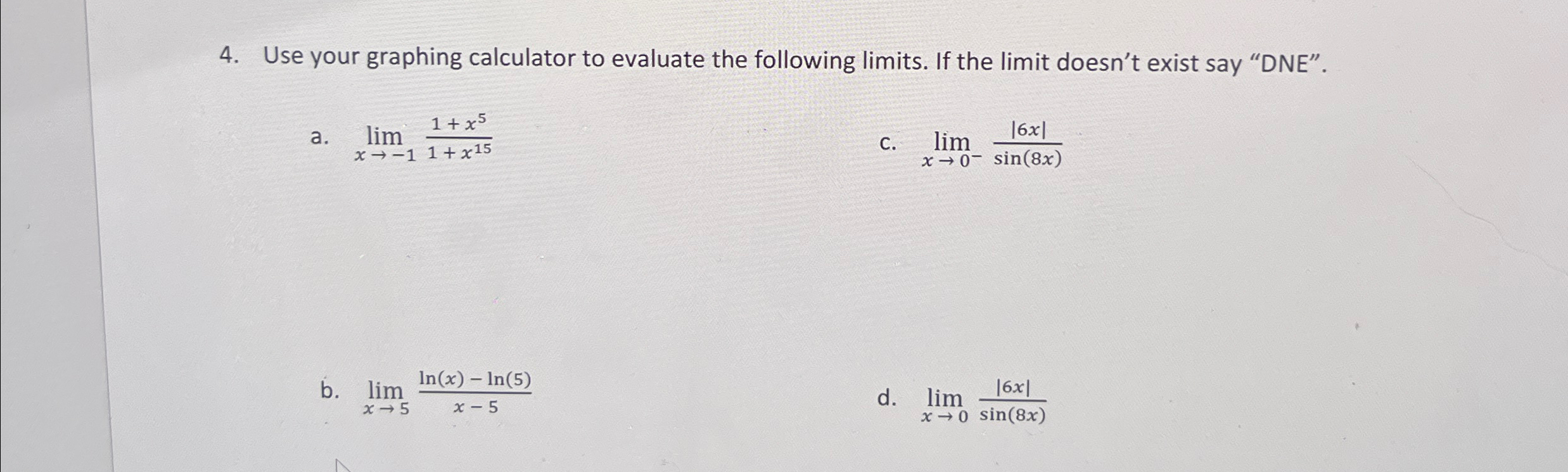 Solved Use your graphing calculator to evaluate the | Chegg.com