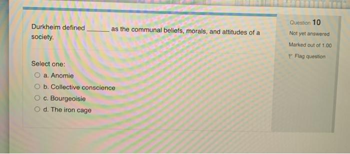 Solved Durkheim defined society. as the communal beliefs, | Chegg.com