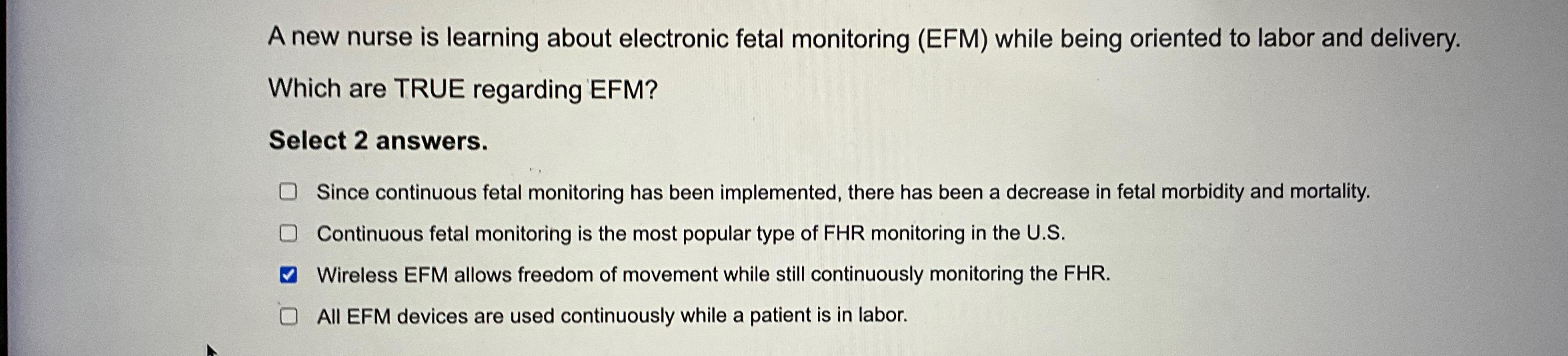 Solved A new nurse is learning about electronic fetal | Chegg.com