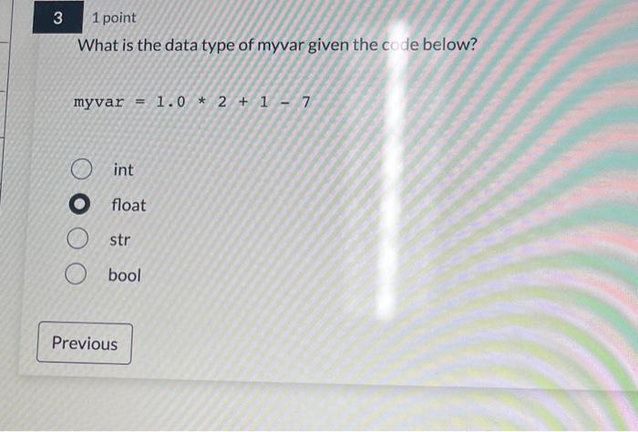 Solved What is the data type of myvar given the code below? | Chegg.com