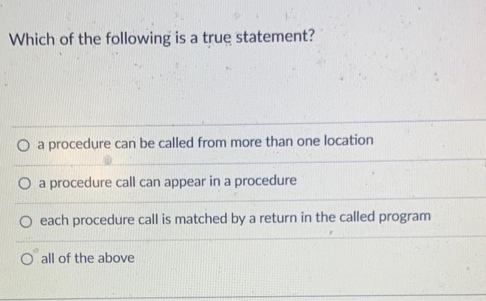 Solved Which of the following is a true statement? O a | Chegg.com