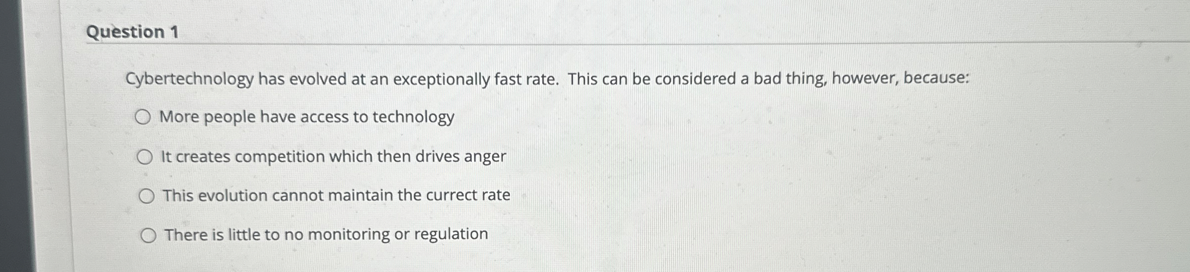 Solved Question 1bertechnology has evolved at an | Chegg.com