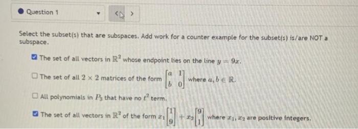 Solved Select the subset(s) that are subspaces. Add work for | Chegg.com