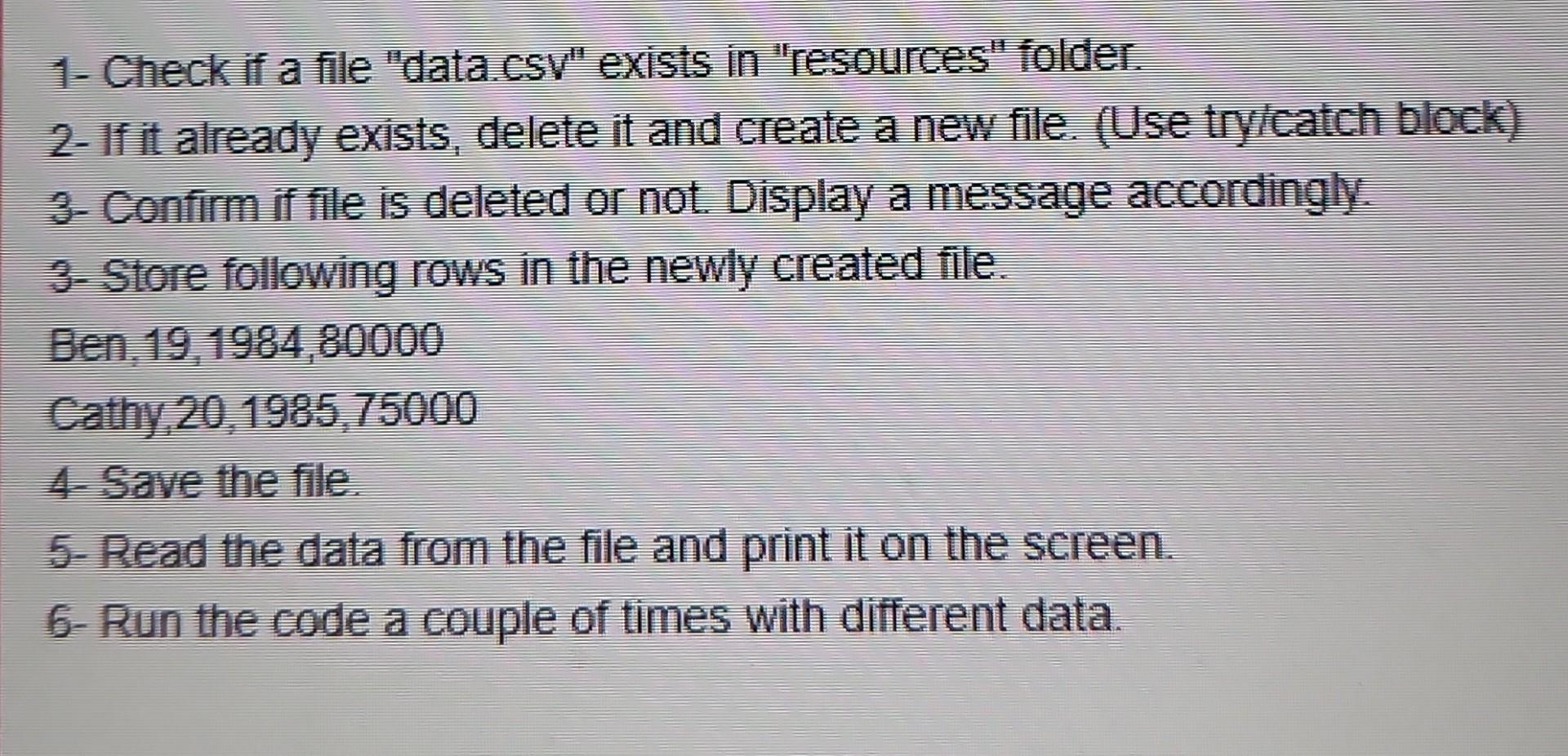 Solved 1- Check if a file "data.csv" exists in "resources" | Chegg.com