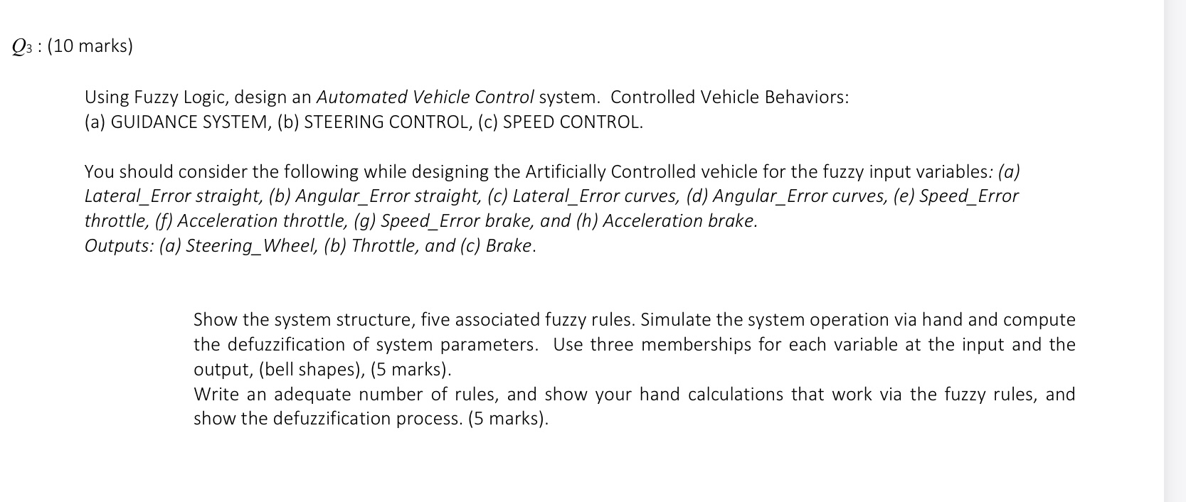 Q3 ﻿: (10 ﻿marks)Using Fuzzy Logic, design an | Chegg.com