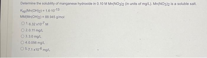 Solved Determine the solubility of manganese hydroxide in | Chegg.com