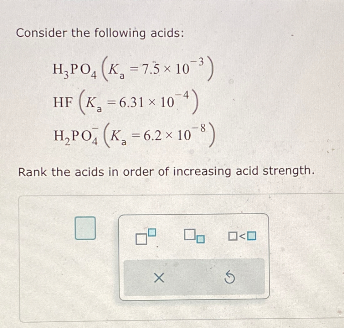 Solved Consider the following acids: | Chegg.com