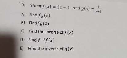 Solved Given f(x)=3x-1 ﻿and g(x)=1x+5A) ﻿Find fg(x)B) ﻿Find | Chegg.com