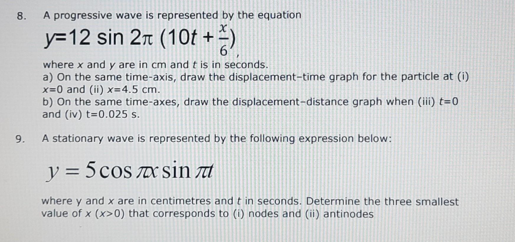 Solved 8. A progressive wave is represented by the equation | Chegg.com