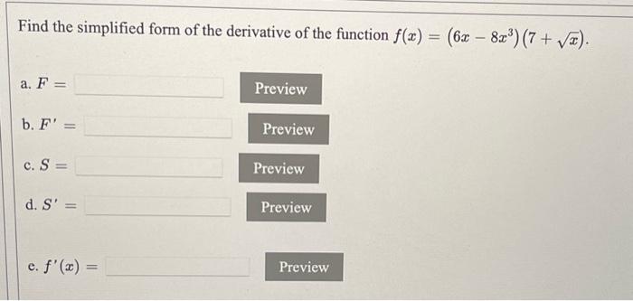Solved Find the simplified form of the derivative of the | Chegg.com