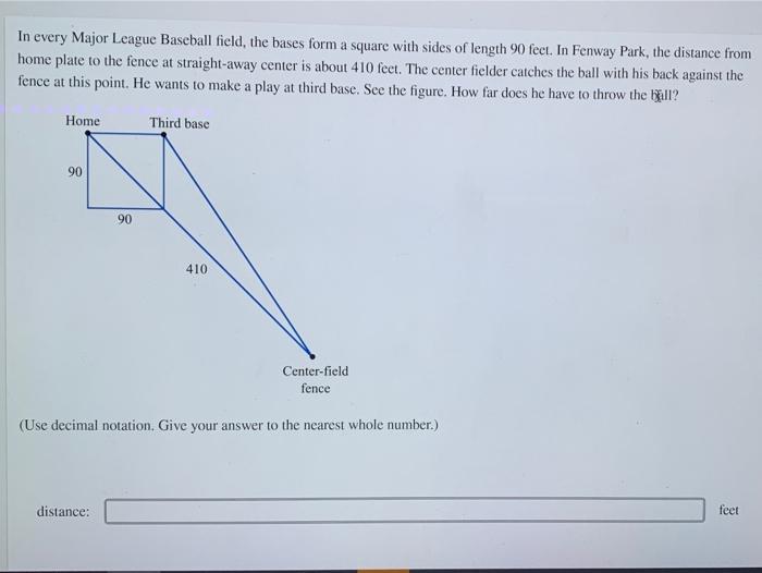 Solved In every Major League Baseball field, the bases form | Chegg.com