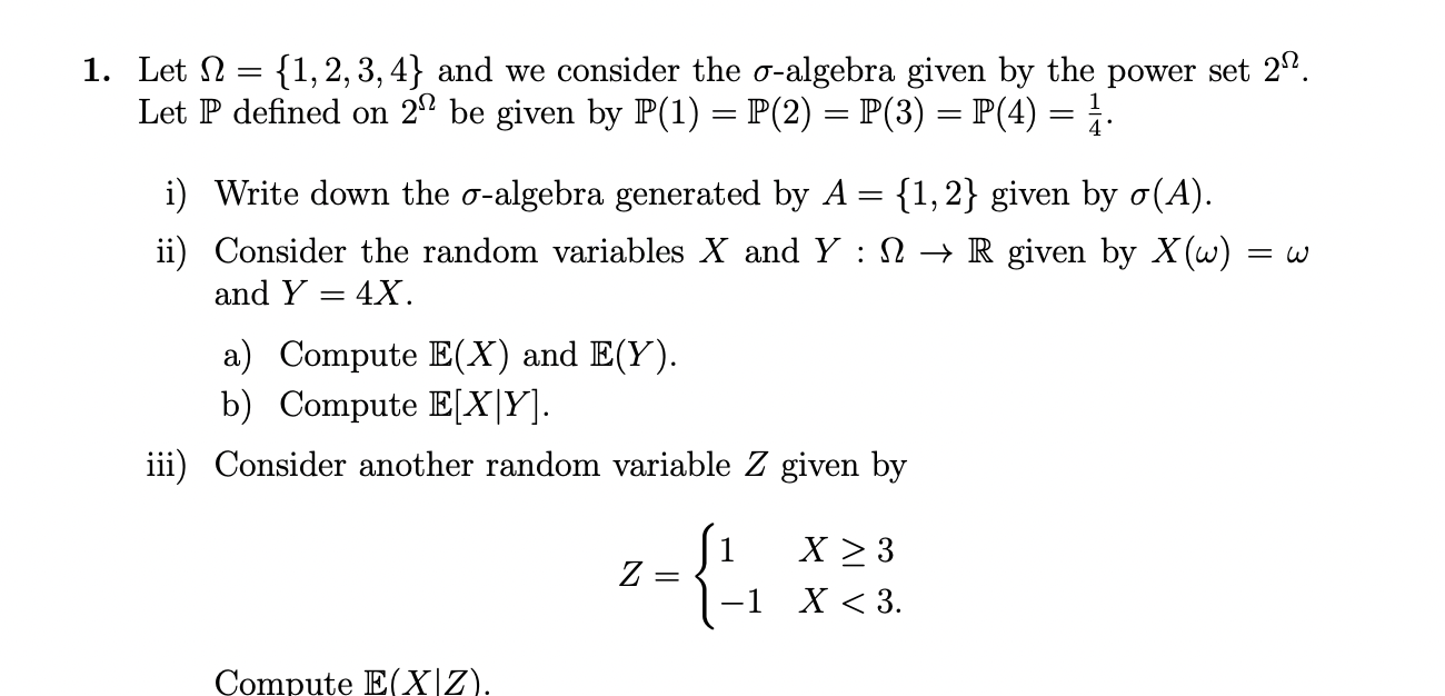 Solved Let Ω={1,2,3,4} ﻿and we consider the σ-algebra given | Chegg.com