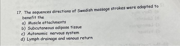 Solved 17. The sequences directions of Swedish massage | Chegg.com