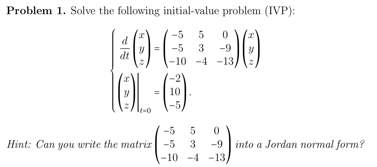 Solved Problem 1. ﻿Solve the following initial-value problem | Chegg.com